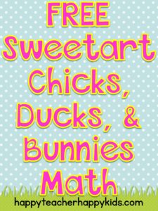 Free Sweetart Chicks, Ducks, & Bunnies Math Activities - Happy Teacher ...